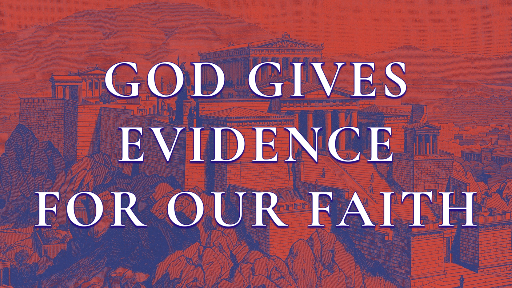 God Gives Evidence for Our Faith | Acts 14:1-18 - Gateway Bible Church
